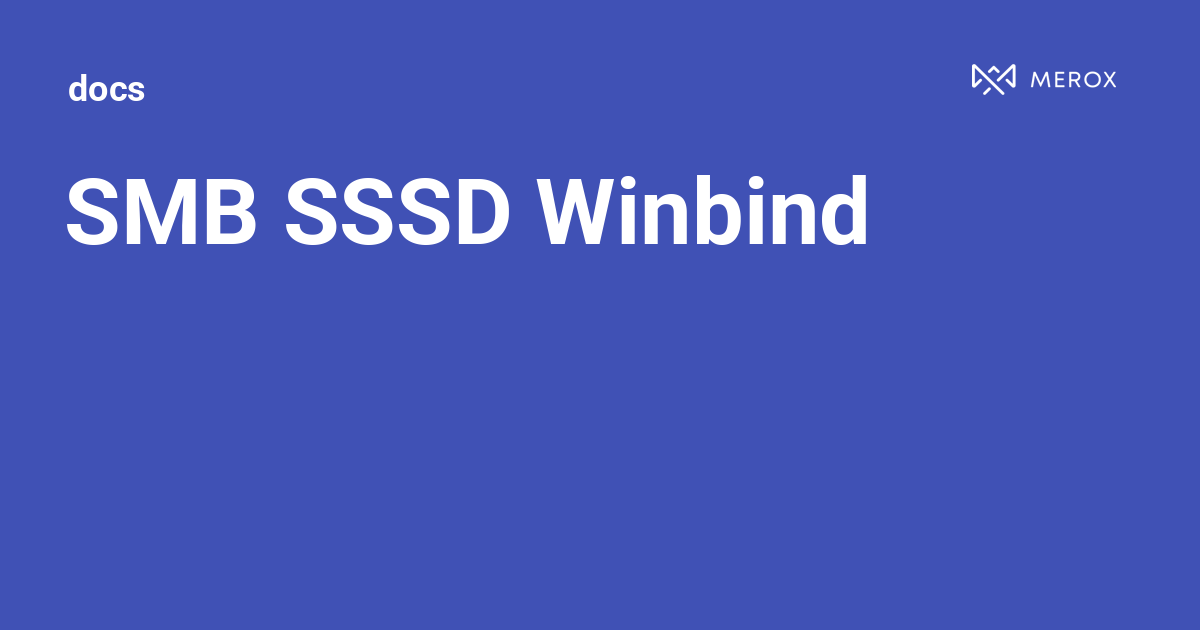 SMB SSSD Winbind | Docs - Merox